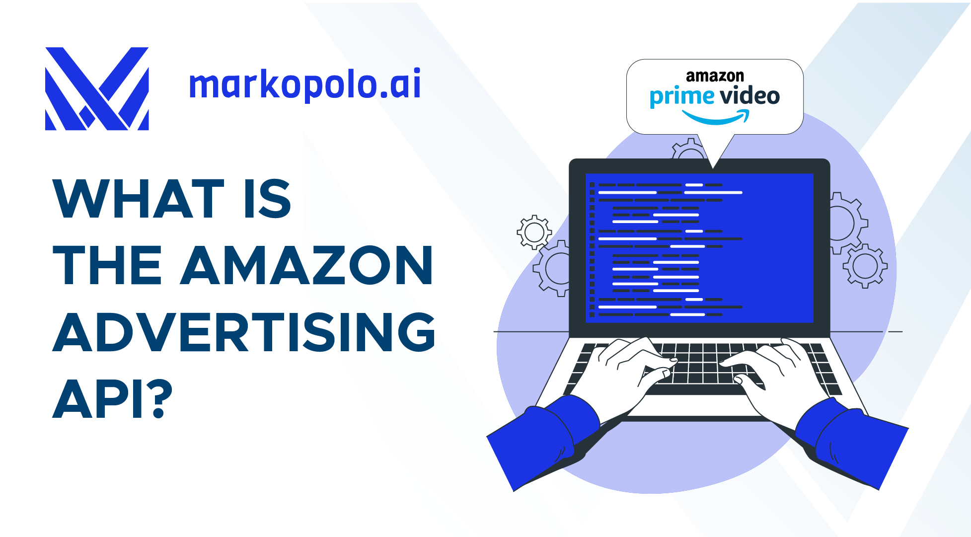 What is the Amazon Advertising API?